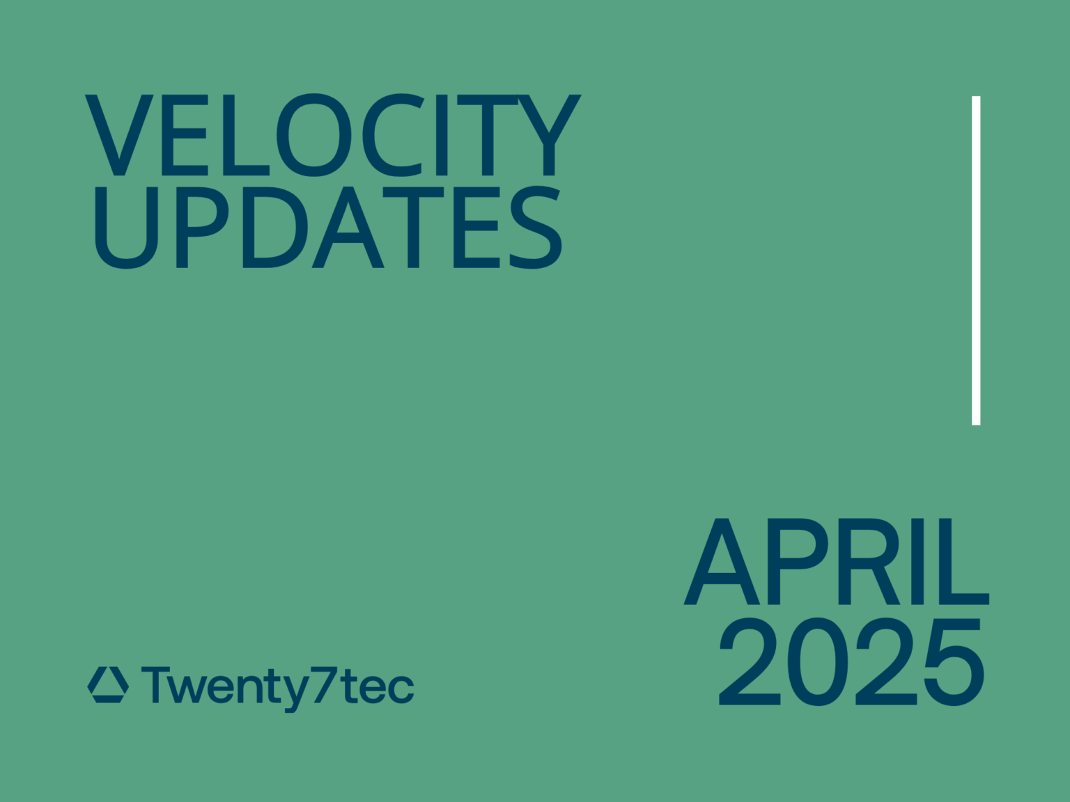 Velocity System Updates - 4th April 2025 - Twenty7Tec